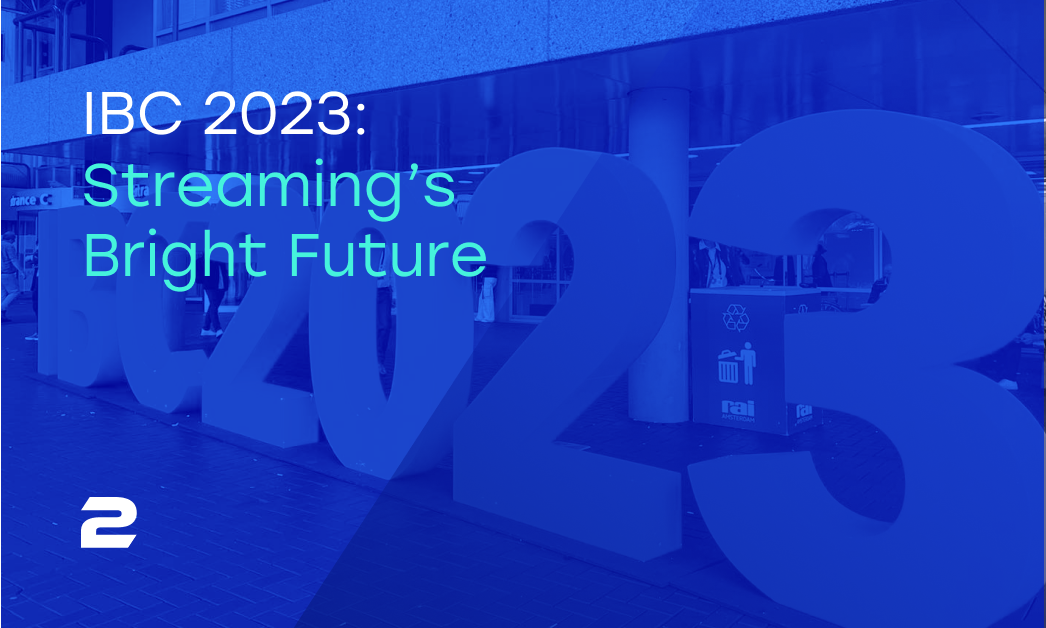 IBC 2023: Streaming's Bright Future - 2Coders Studio